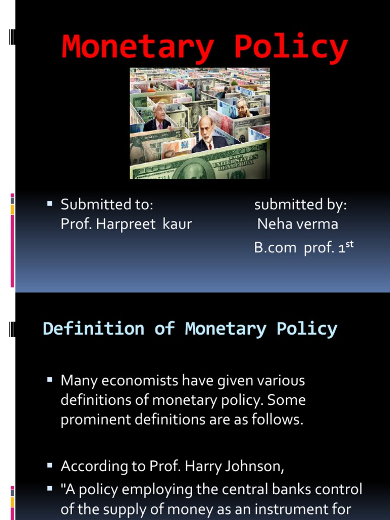 Monetary Policy - Its Meaning, Definitions Objectives | PDF | Monetary ...