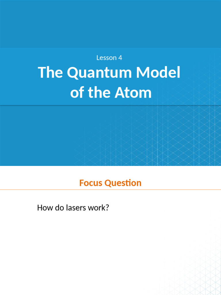 22.4 The Quantum Model of The Atom | PDF | Laser | Electron