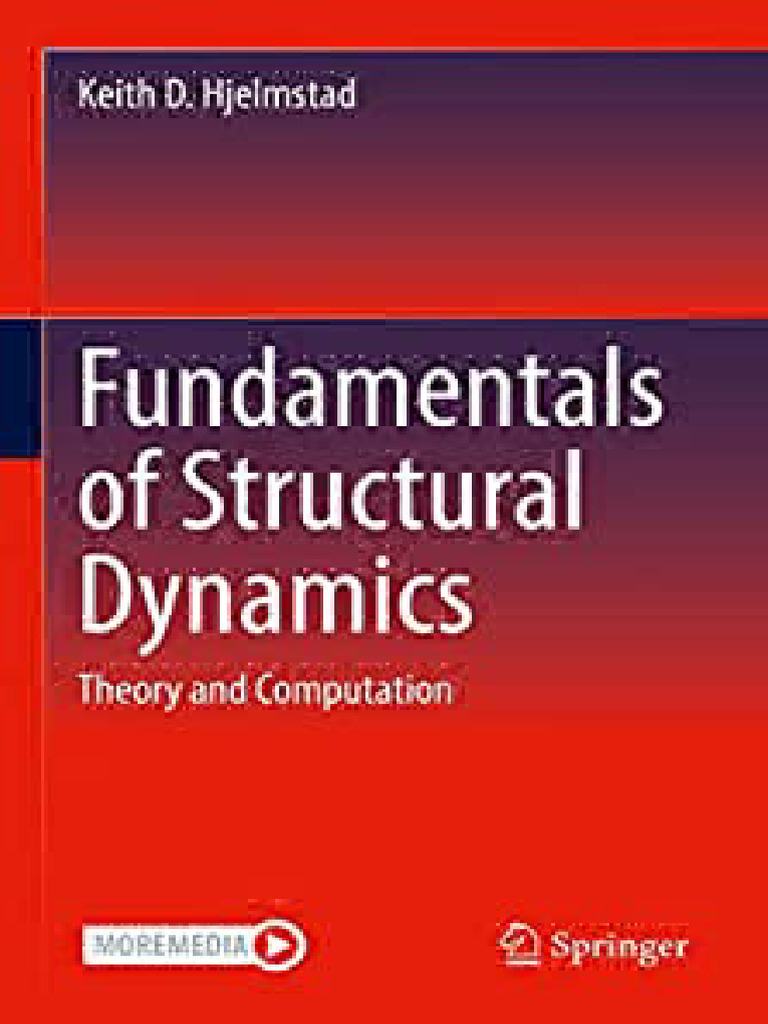 Keith D. Hjelmstad - Fundamentals of Structural Dynamics - Theory and Computation-Springer (2022 ...