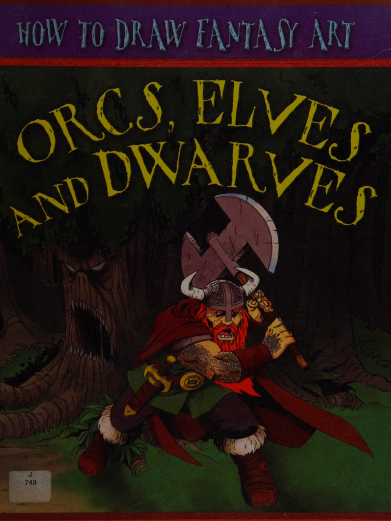 How To Draw Fantasy Art - Orcs, Elves and Dwarfs - Hansen, Jim ...