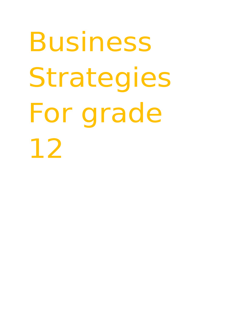 Business Strategies For Grade 12 | PDF