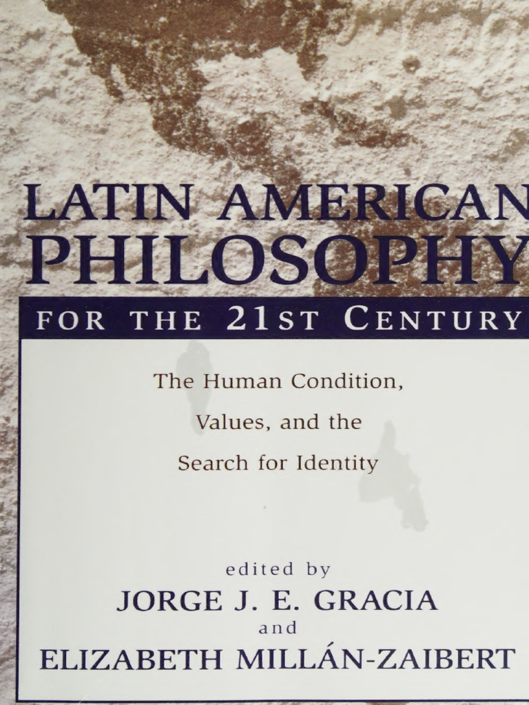 Latin American Philosophy For The 21st Century - The Human Condition ...