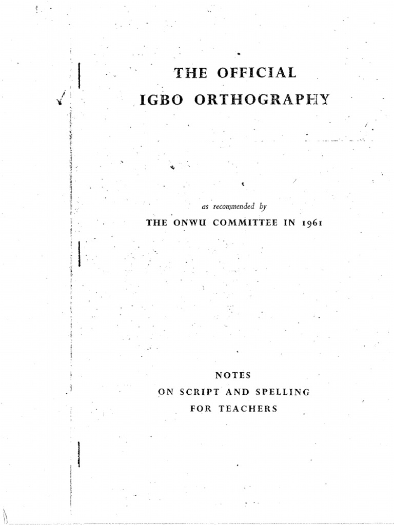 The Official Igbo Orthography As Recommended by The Onwu Committee in ...