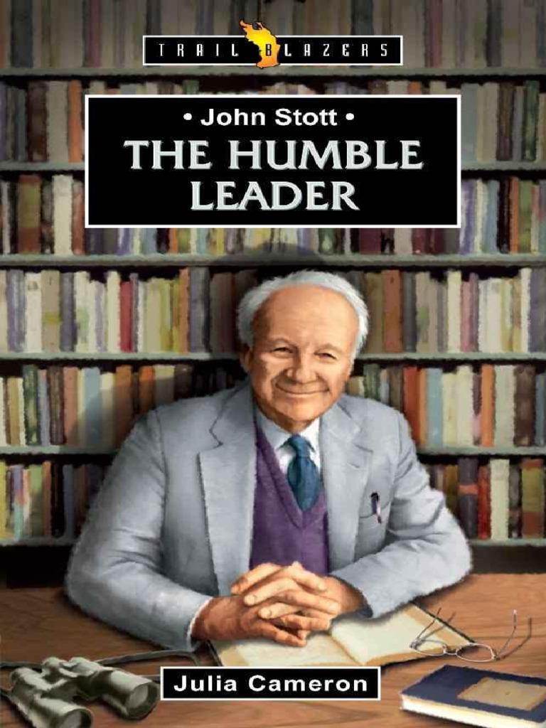 John Stott A Humble Leader (Julia Cameron (Cameron, Julia) ) (Z-Library ...