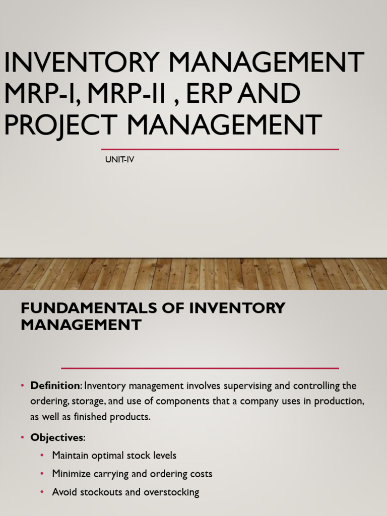 MRP-I, MRP-II, ERP and Project Management UNIT-IV | PDF | Inventory ...