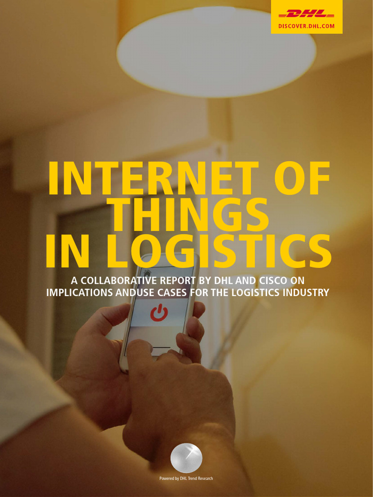 IoT in Logistics: DHL and Cisco Report | PDF | Internet Of Things ...