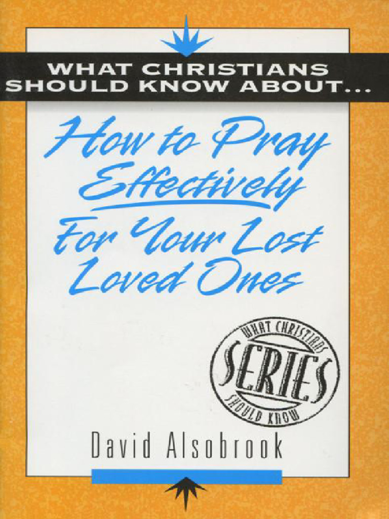 How To Pray Effectively For You - David Alsobrook | PDF | Abraham ...