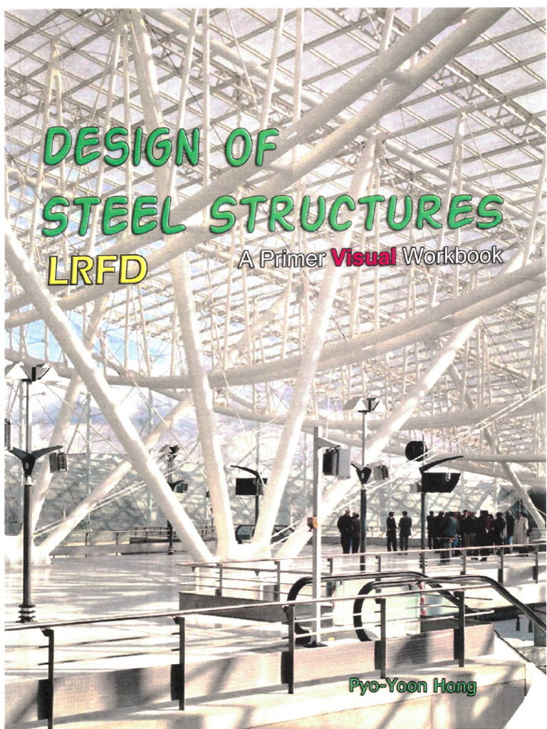 Design of Steel Structures LRFD by Pyo Yoon Hong | PDF