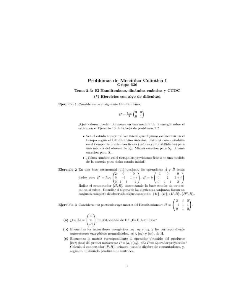 Problemas de Mecanica Cuantica I Hoja3 Tema 2-3 El Hamiltoniano, Dinamica Cuantica y CCOC ...