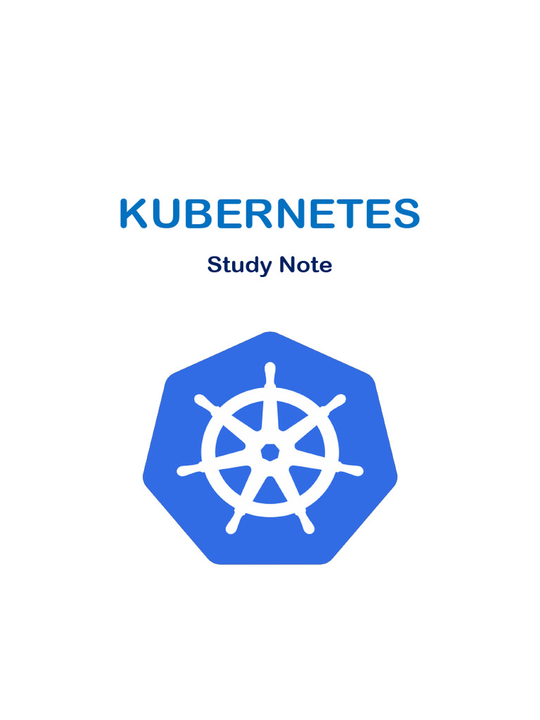 KUBERNETES Study Note-1 | PDF | Load Balancing (Computing) | Computing