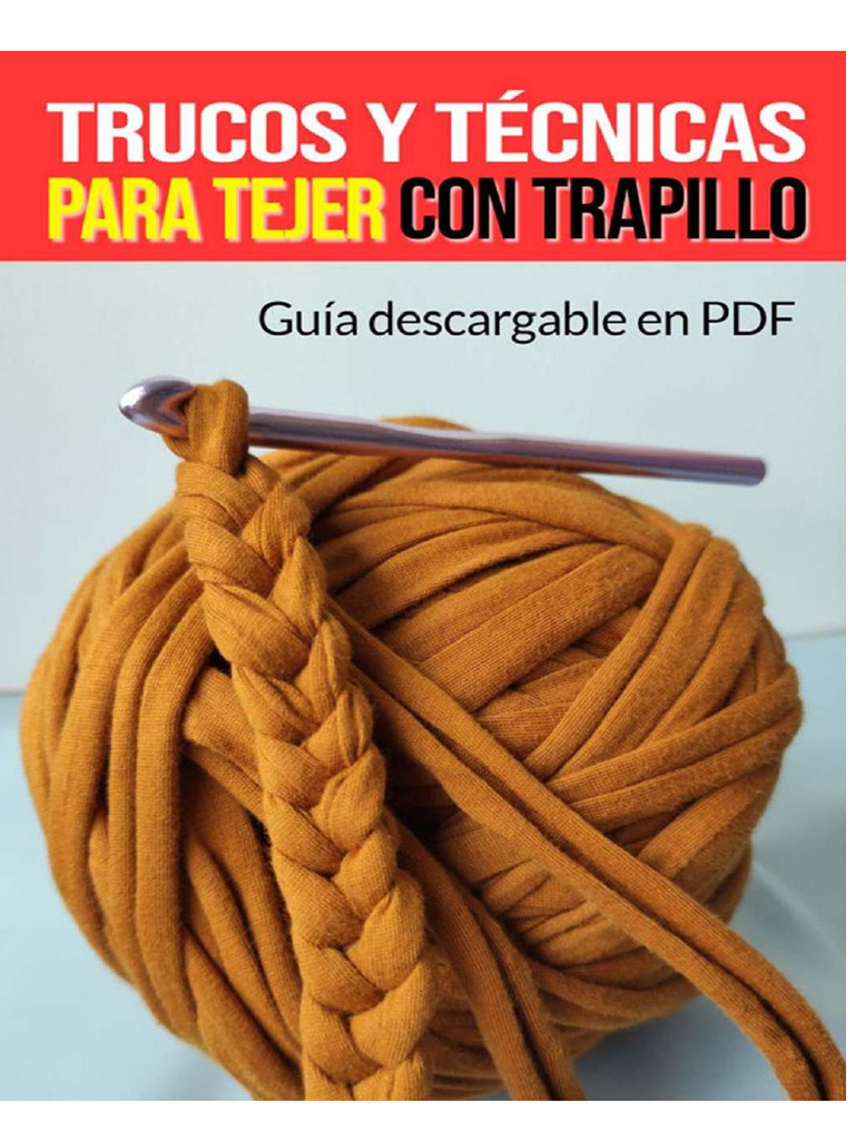 Regalo # 1 - Trucos y Técnicas para Tejer Con Trapillo | PDF | Tejer ...