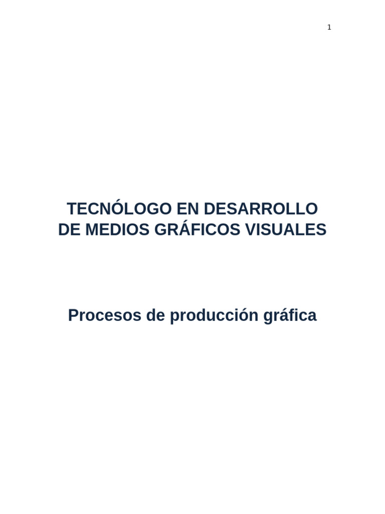 Tecnólogo en Desarrollo de Medios Gráficos Visuales Procesos de ...