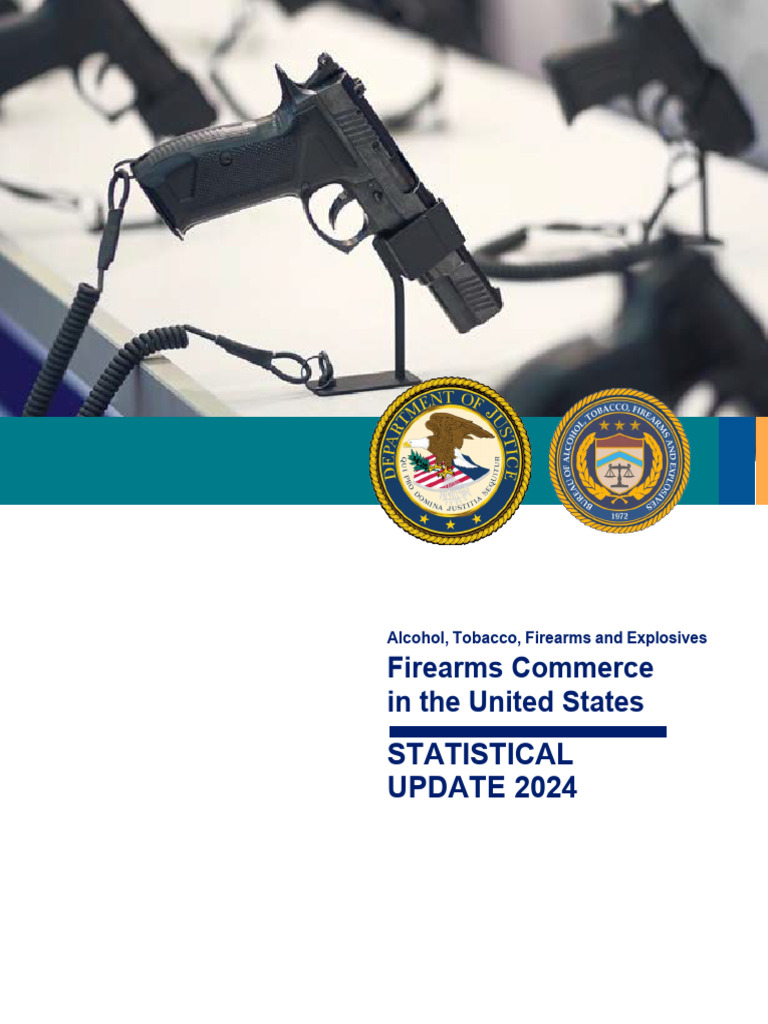 ATF 2024 Firearms Commerce Report | PDF | Bureau Of Alcohol | United ...