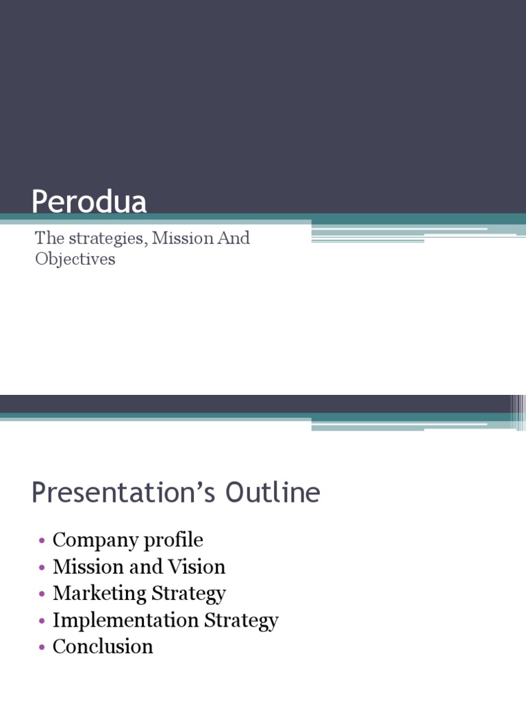Perodua's Strategies, Mission, Objectives, and Implementation Plans to ...