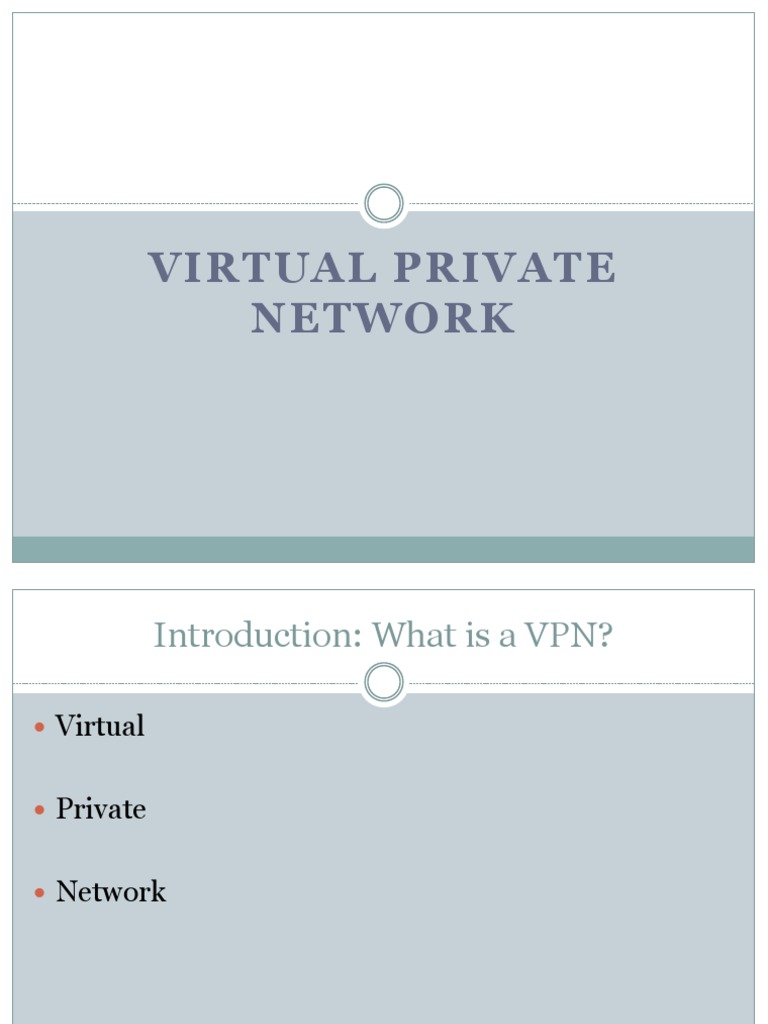 VPN Presentation | PDF | Virtual Private Network | Computer Network