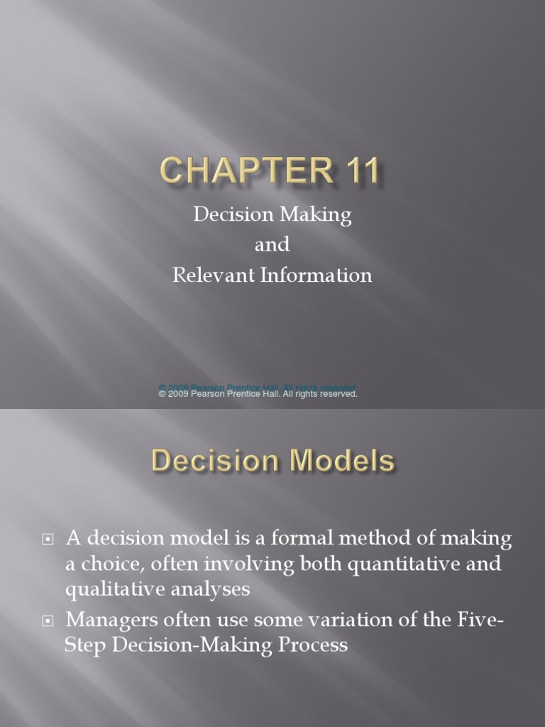 Decision Making and Relevant Information: © 2009 Pearson Prentice Hall ...