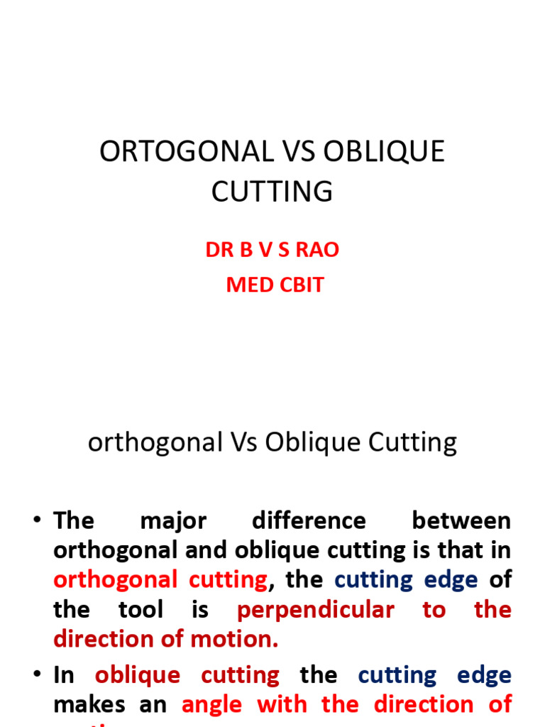 Orthogonal Vs Oblique Cutting | PDF | Machining | Industrial Processes