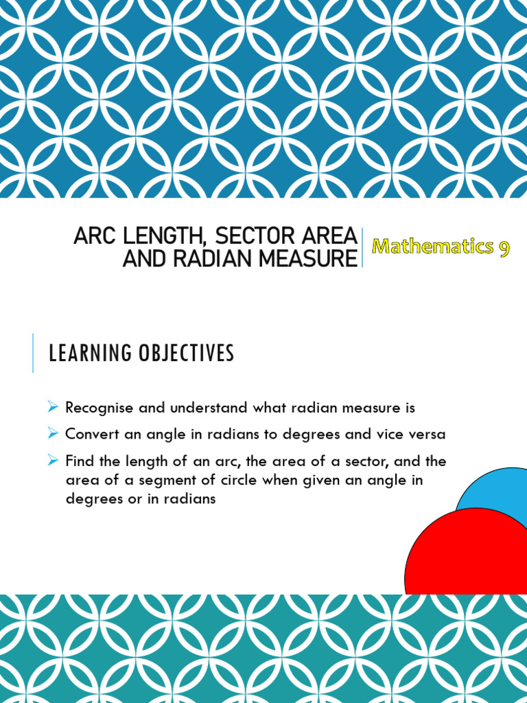 Arc Length, Sector Area and Radian Measure | PDF | Circle | Area