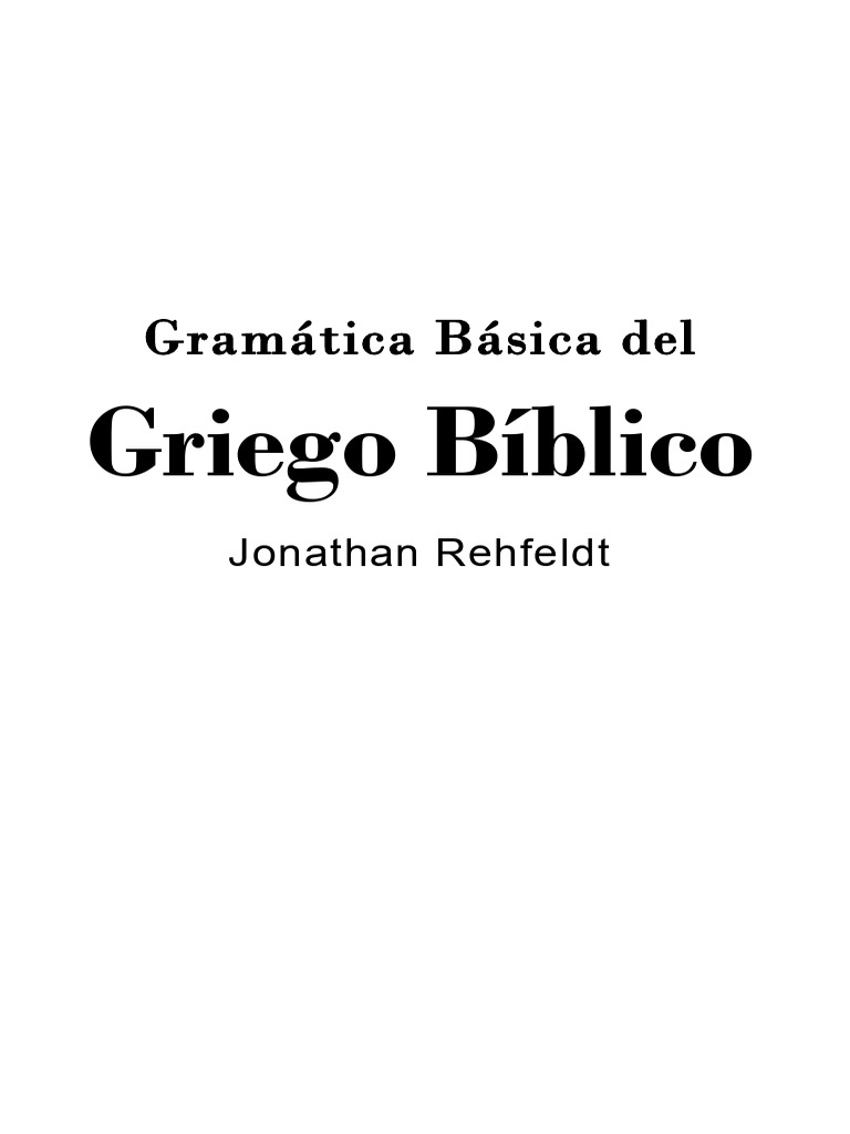 Libro - Gramática Básica de Griego Bíblico - Jonathan R | PDF | Asunto ...
