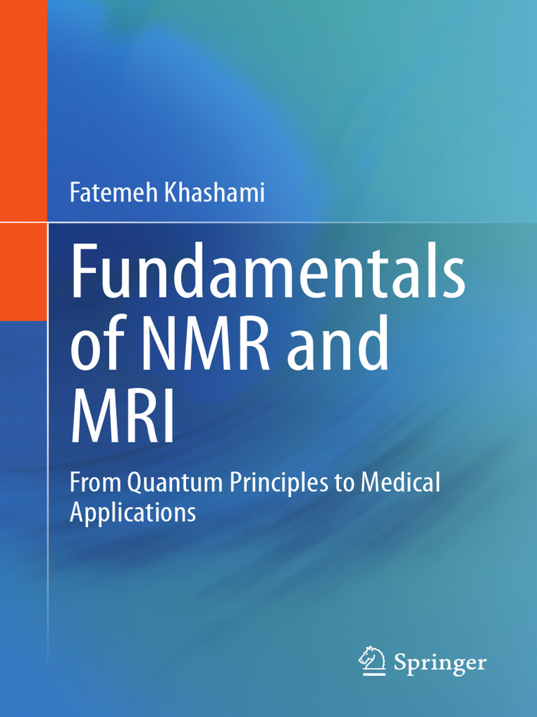 Fundamentals of NMR and MRI-Fatemeh Khashami - 2023 - Springer Nature Switzerland | PDF ...