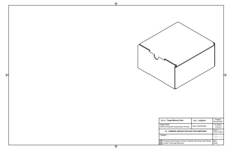 Nama: Nim: Tanggal: 26-05-2025 Mata Kuliah: DP2210-Gambar Kerja Desain ...