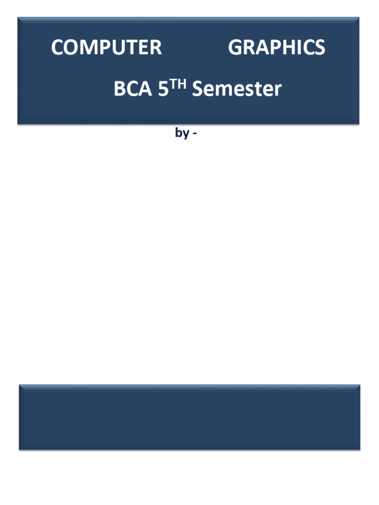 Computer Graphics Unit 1 by Manish Yadav | PDF | Computer Graphics | Pixel