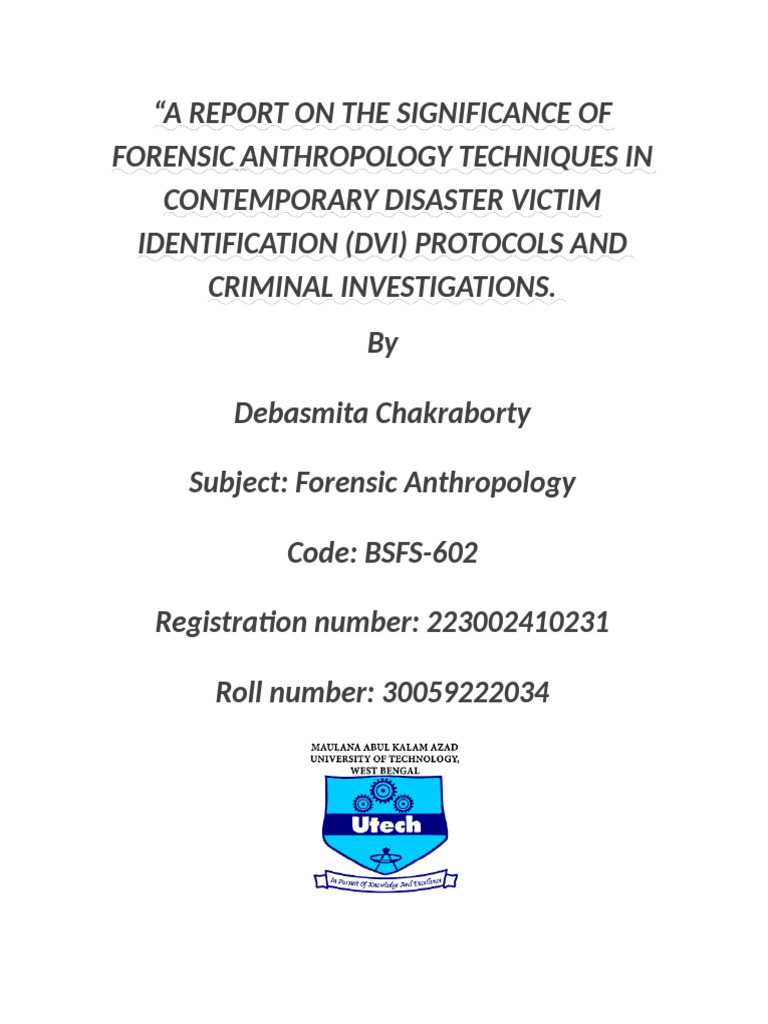 A Report On The Significance of Forensic Anthropology Techniques in ...