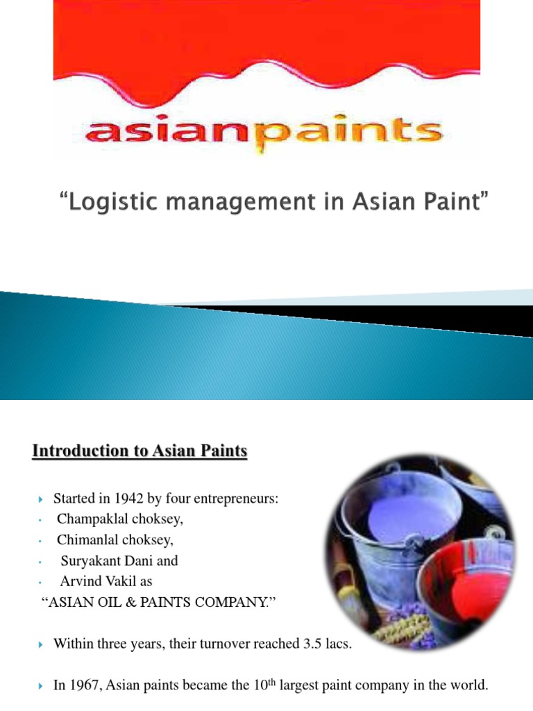 Logistic in Asian Paints | PDF | Supply Chain | Services (Economics)