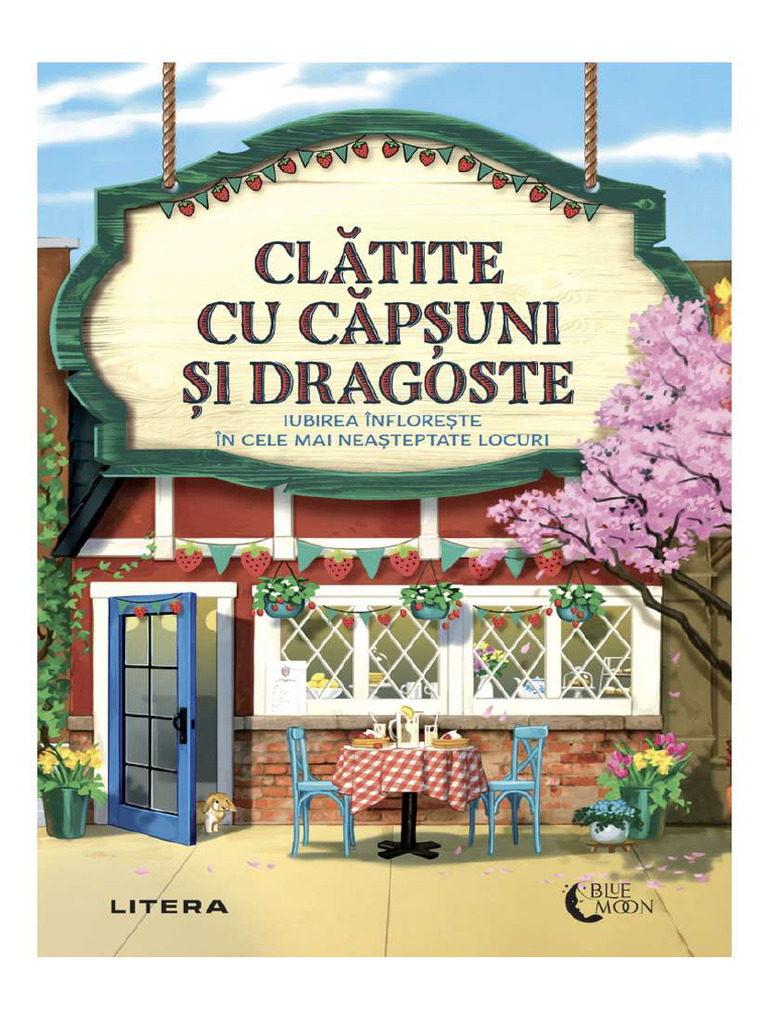 Clatite Cu Capsuni Si Dragoste Laurie Gilmore | PDF