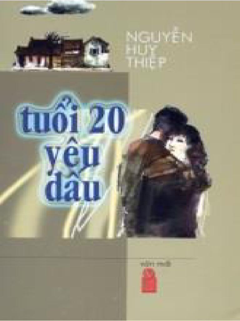 Tuoi Hai Muoi Yeu Dau - Nguyen Huy Thiep | PDF