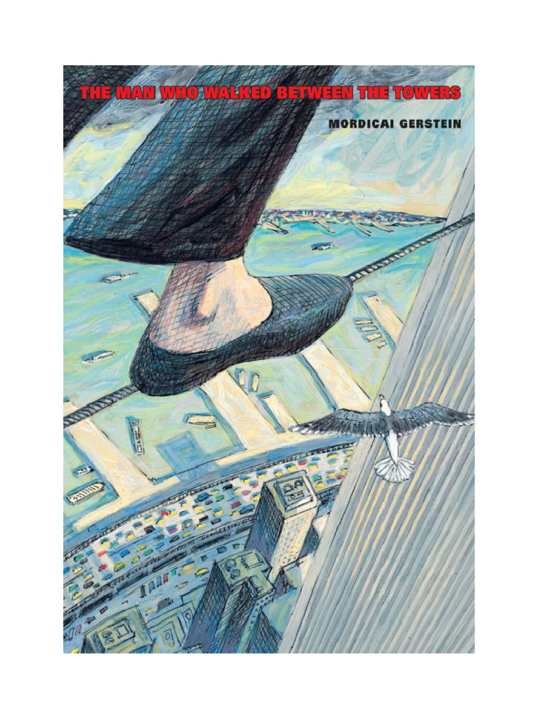 The Man Who Walked Between The Towers | PDF