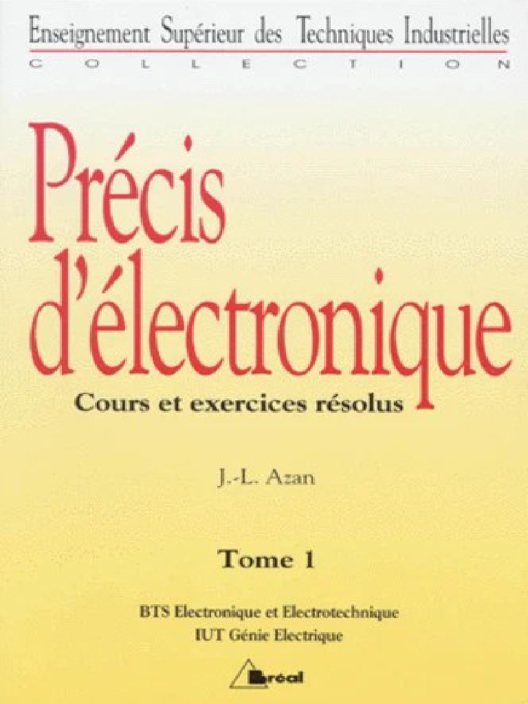 BT Precis D Electronique Cours Et Exercices Resolus Tome 1 | PDF
