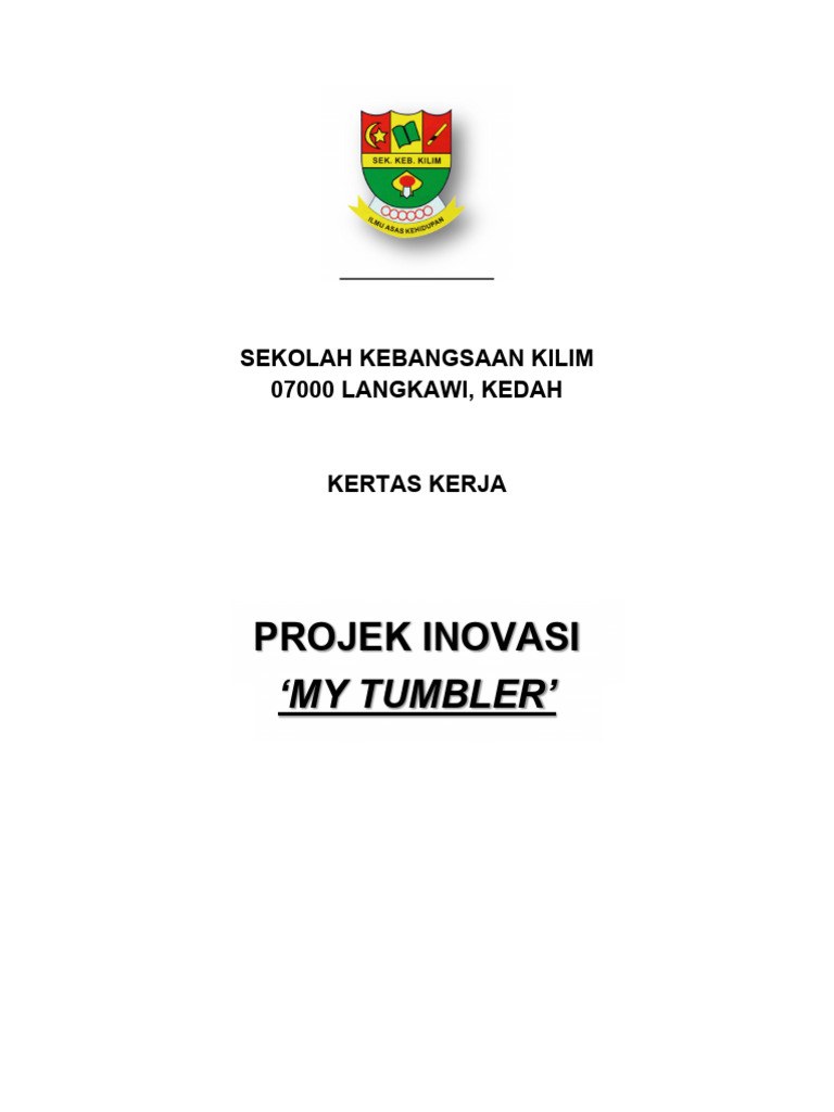 Kertas Kerja Projek Inovasi My Tumbler SK Kilim | PDF