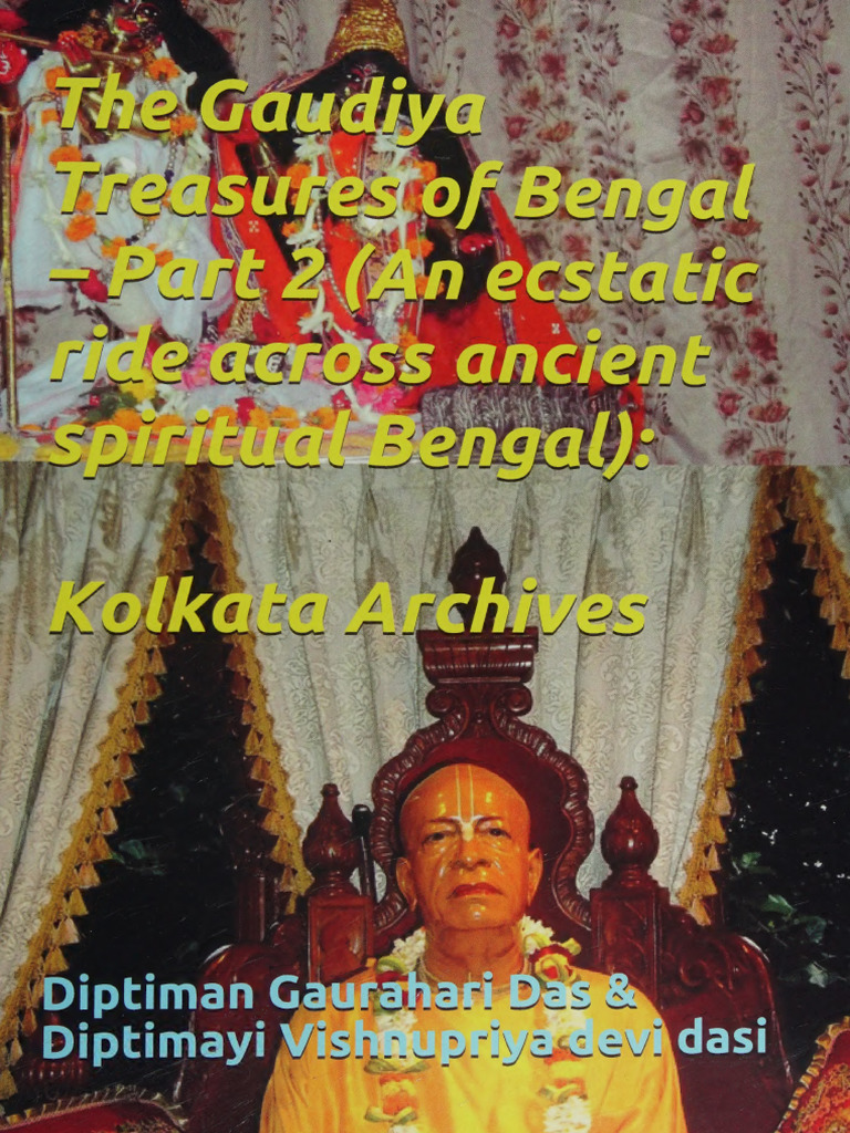 The Gaudiya Treasures of Bengal - Part 2 (An Ecstatic Ride - Diptimayi ...