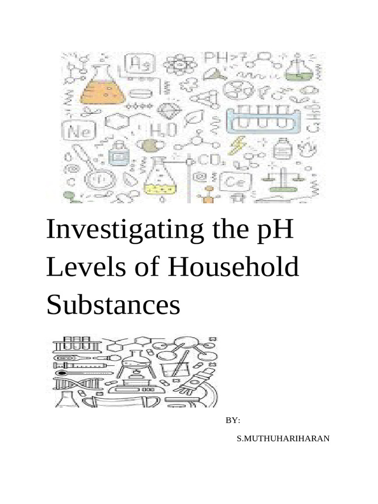 Investigating The PH Levels of Household Substances | PDF | Ph | Vinegar