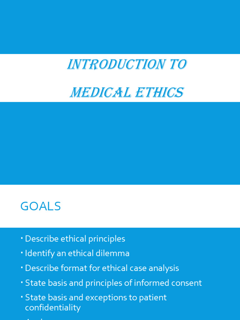 Introduction to Medical Ethics Goals | PDF | Medical Ethics | Medicine