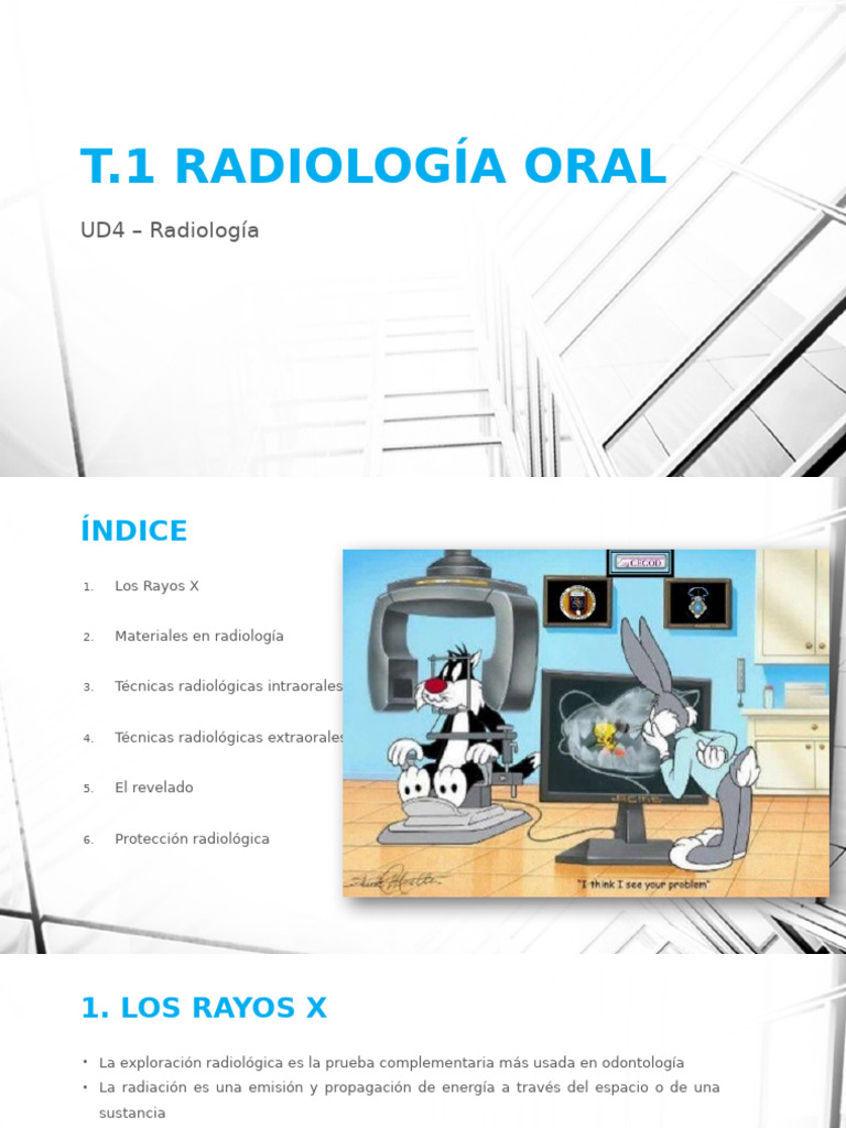 UD4 - T1 Radiología Oral | PDF | Rayo X | Radiografía