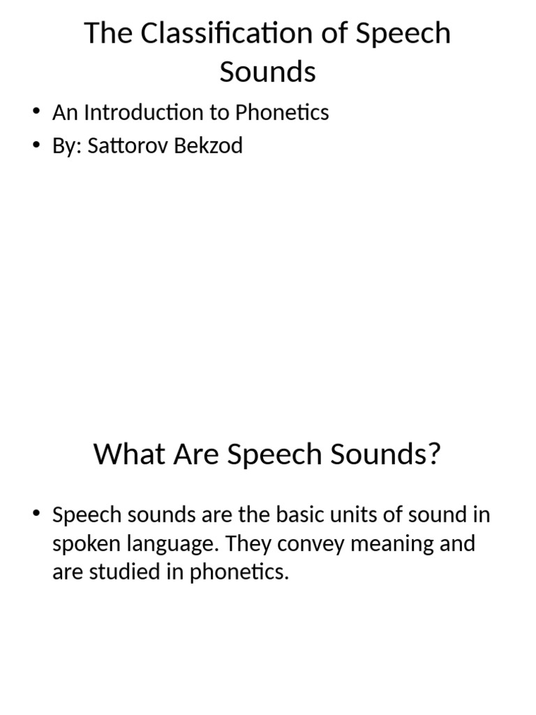 Speech Sounds Classification Presentation by Sattorov Bekzod | PDF