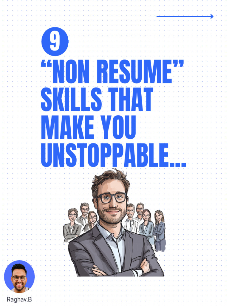 9 "Non-Resume" Skills That Make You Unstoppable | PDF