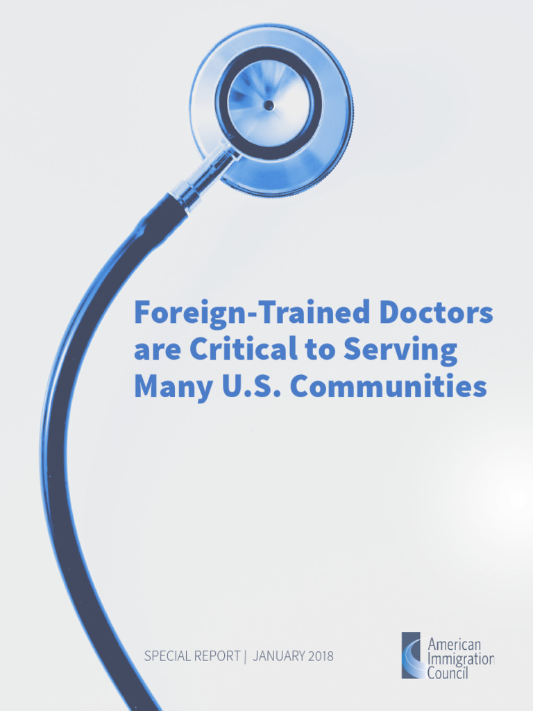 Foreign-Trained Doctors Are Critical To Serving Many Us Communities ...