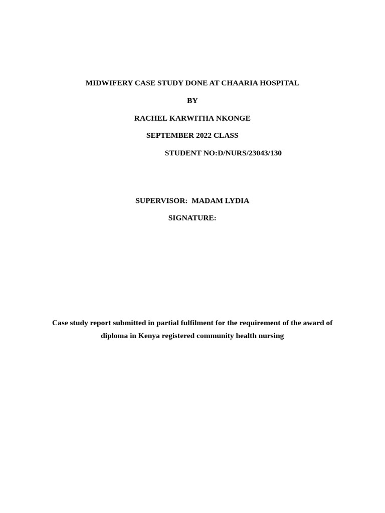 Midwifery Case Study Done at Chaaria Hospital | PDF | Placenta | Childbirth