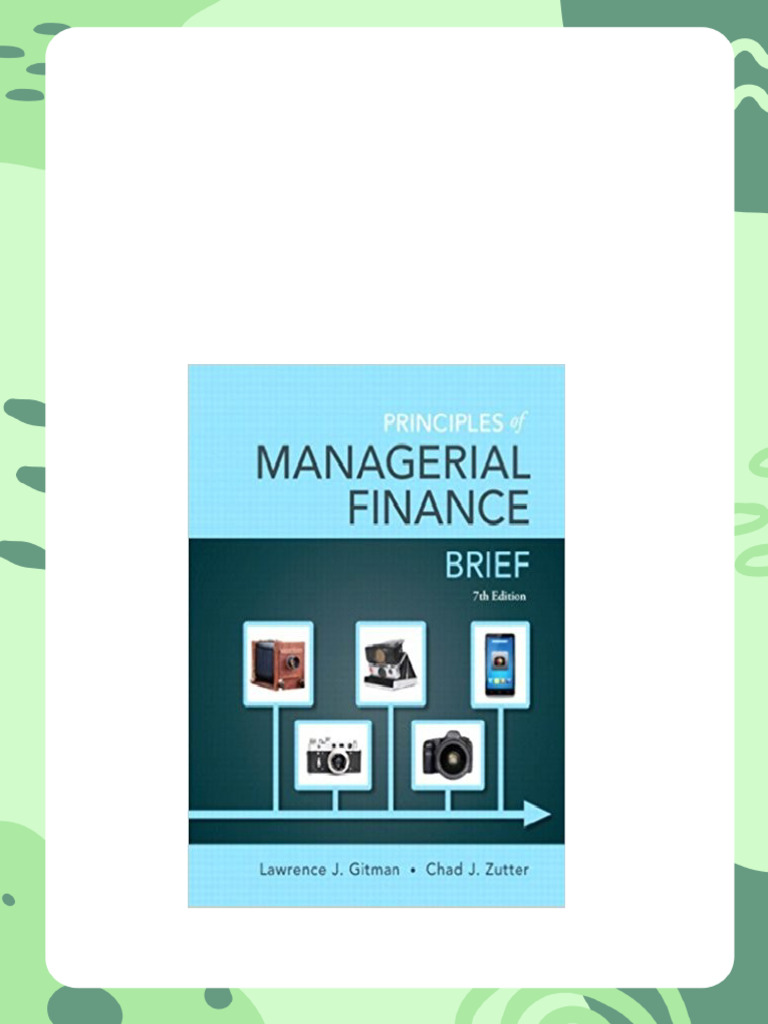 (Ebook PDF) Principles of Managerial Finance Brief 7th by Lawrence PDF ...