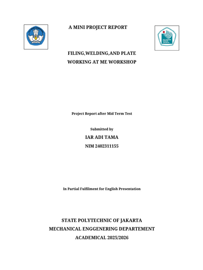Project Report After Mid Test IAR ADI TAMA ME - 1F | PDF | Welding ...