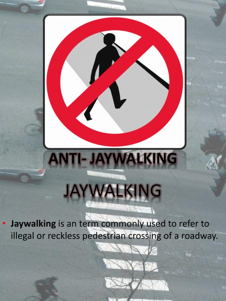Anti Jaywalking | Pedestrian Crossing | Land Transport