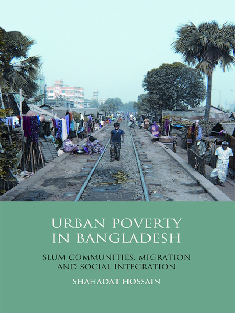 Urban Poverty in Bangladesh - Slum Communities, Migration and Social ...