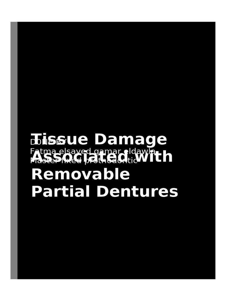 Tissue Damage in Removable Partial Denture (RPD) by Fatma Elsayed Qamar ...