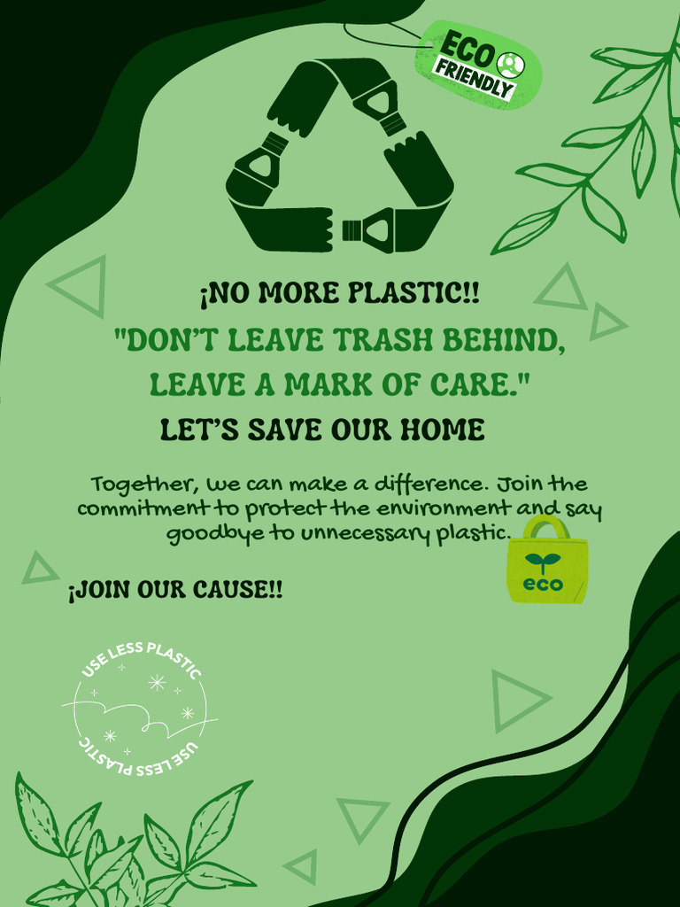"Don'T Leave Trash Behind, Leave A Mark of Care.": Let'S Save Our Home ...