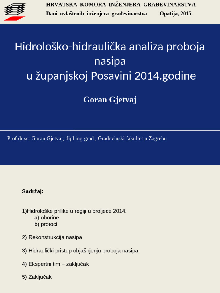 Hidrološko-Hidraulička Analiza Proboja Nasipa U Županjskoj Posavini - Gjetvaj Goran | PDF