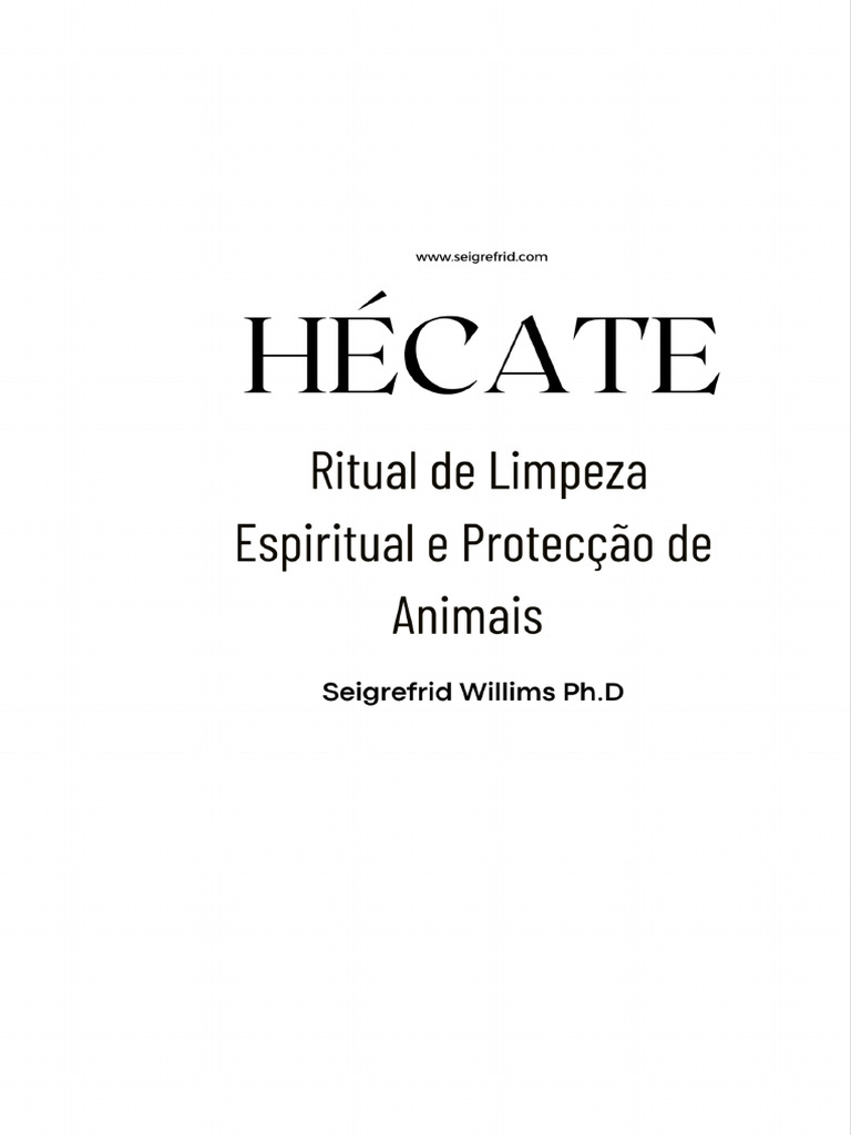 Hécate Ritual de Limpeza Espiritual e Protecção de Animais Seigrefrid | PDF
