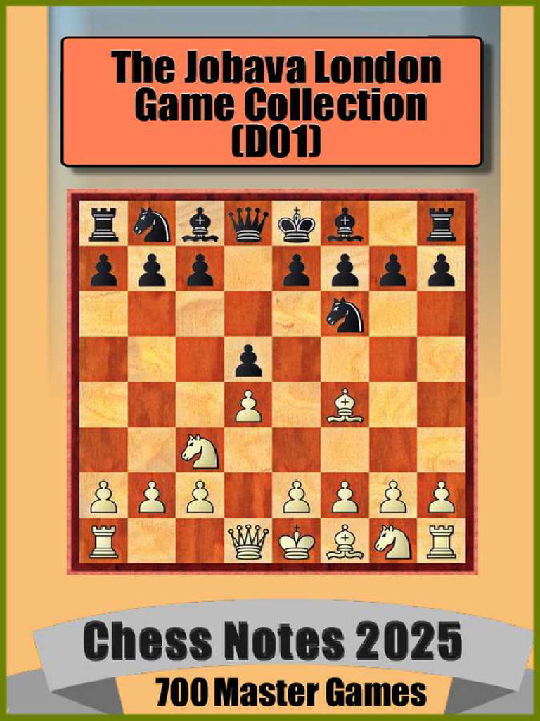 Chess Notes The Jobava London Game Collectioin D01 2025 1990pages | PDF ...